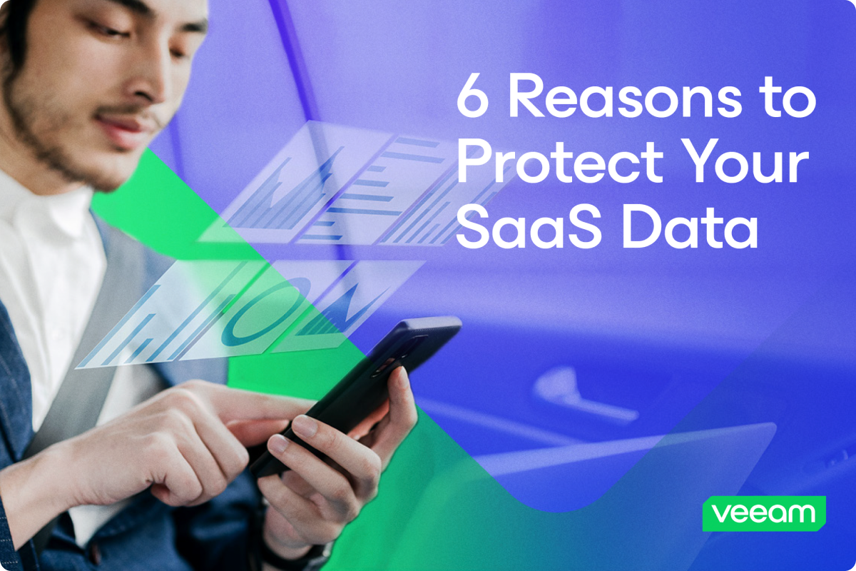 6 Reasons to Protect Your SaaS Data
