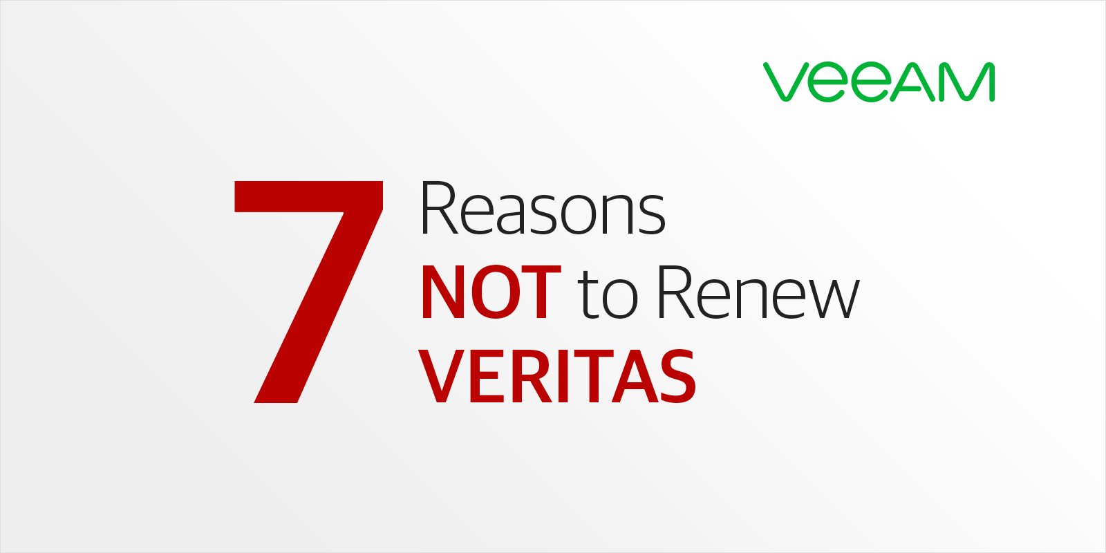 7 Reasons NOT to Renew Veritas Backup Exec 7 Reasons NOT to Renew Veritas Backup Exec