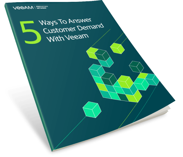 5 Ways to Answer Customer Demand with Veeam - E-book